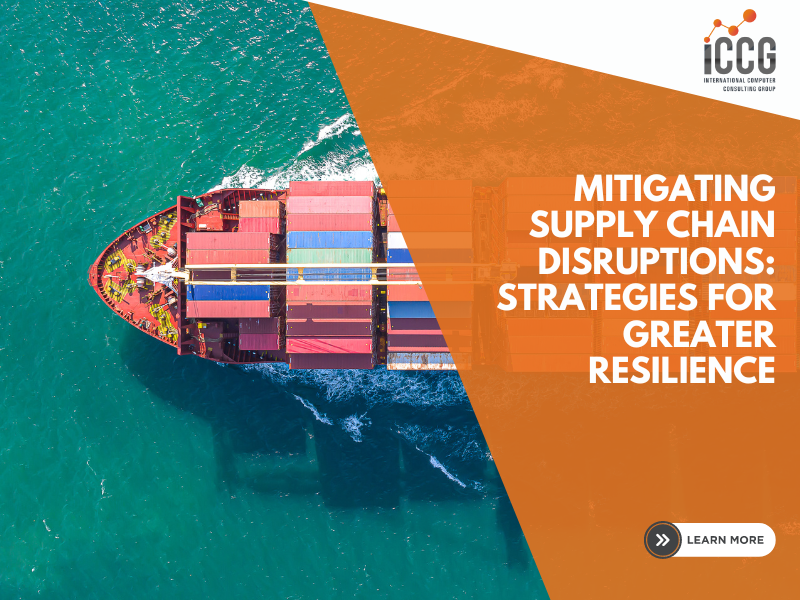 Mitigating Supply Chain Disruptions: Strategies For Greater Resilience